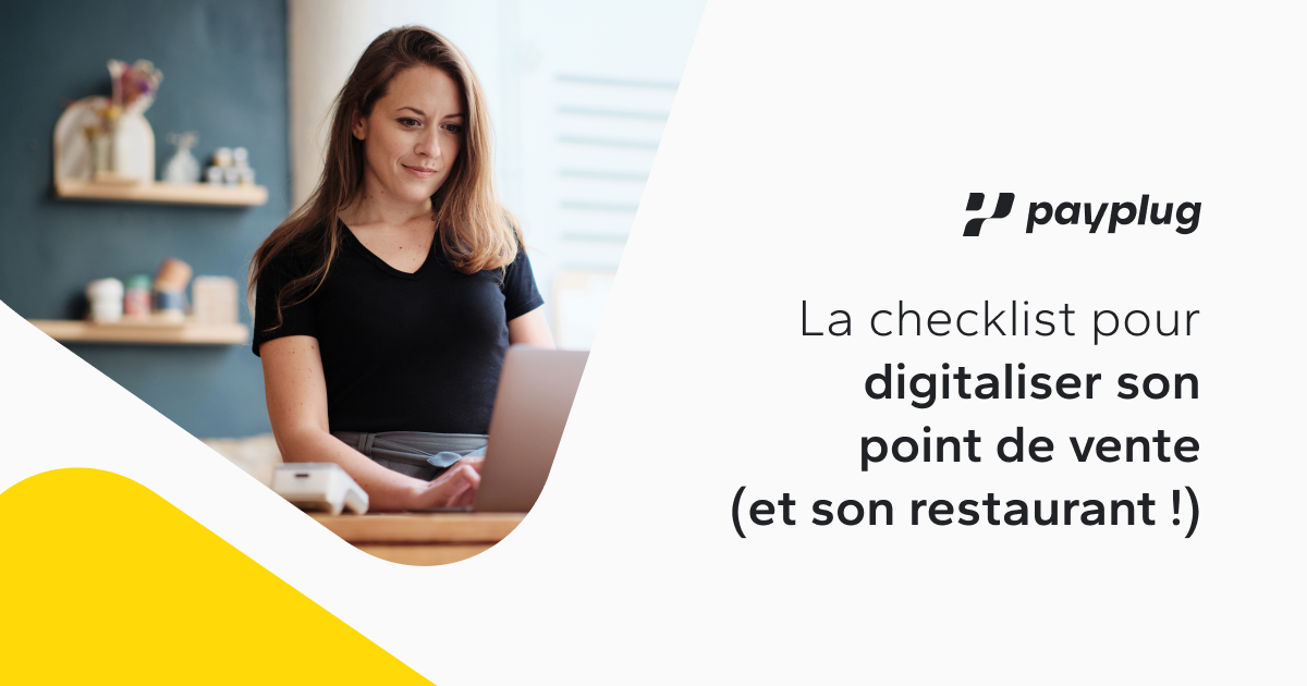 La checklist pour digitaliser son point de vente (et son restaurant !)